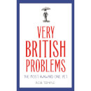 Very British Problems: The Most Awkward One Yet Book - IWOOT UK
